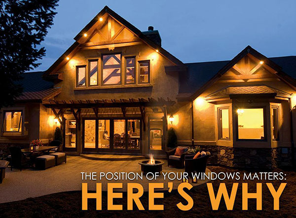 The Position of Your Windows Matters: Here’s Why